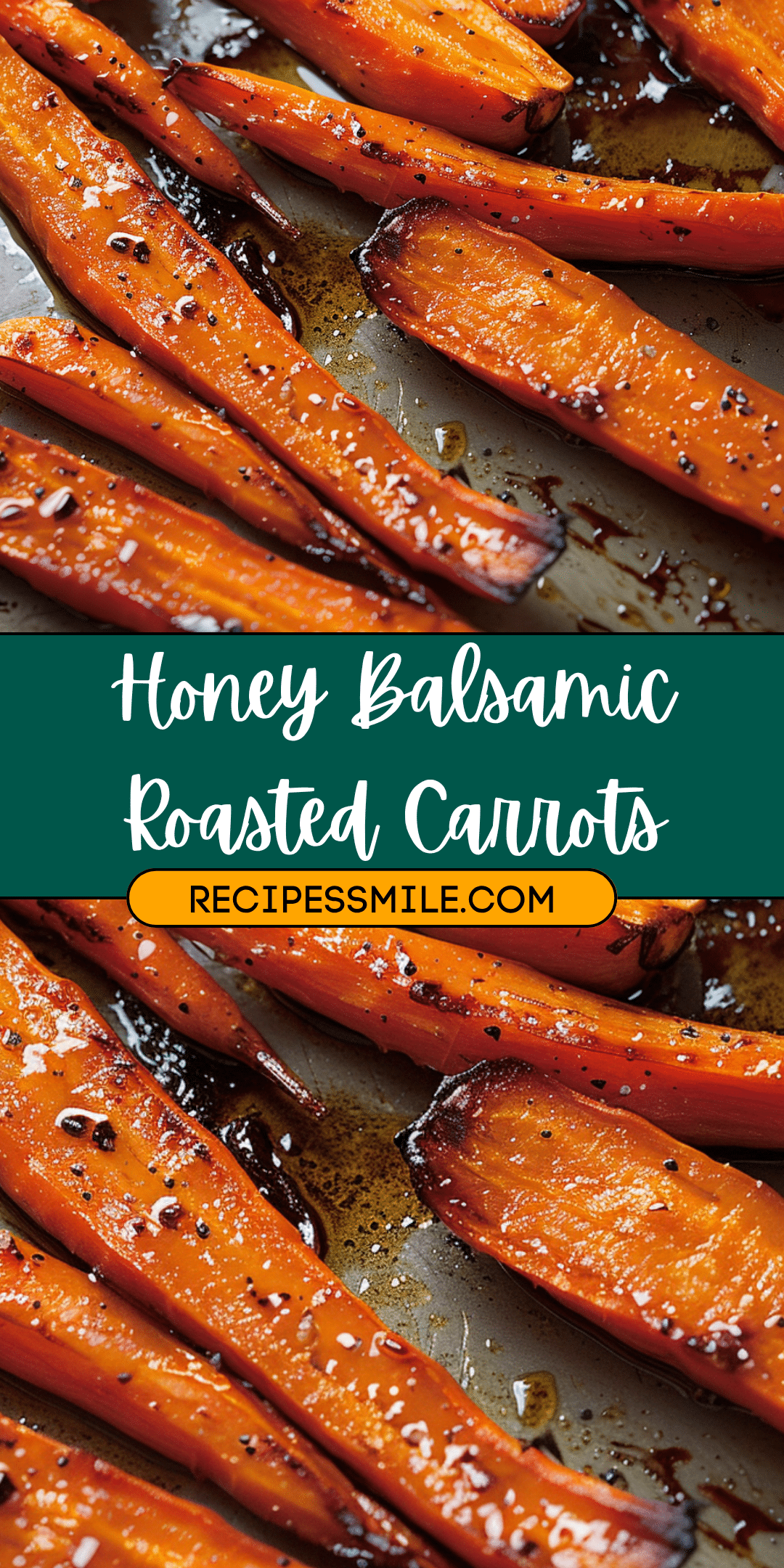 Honey Balsamic Roasted Carrots - Recipes Smile