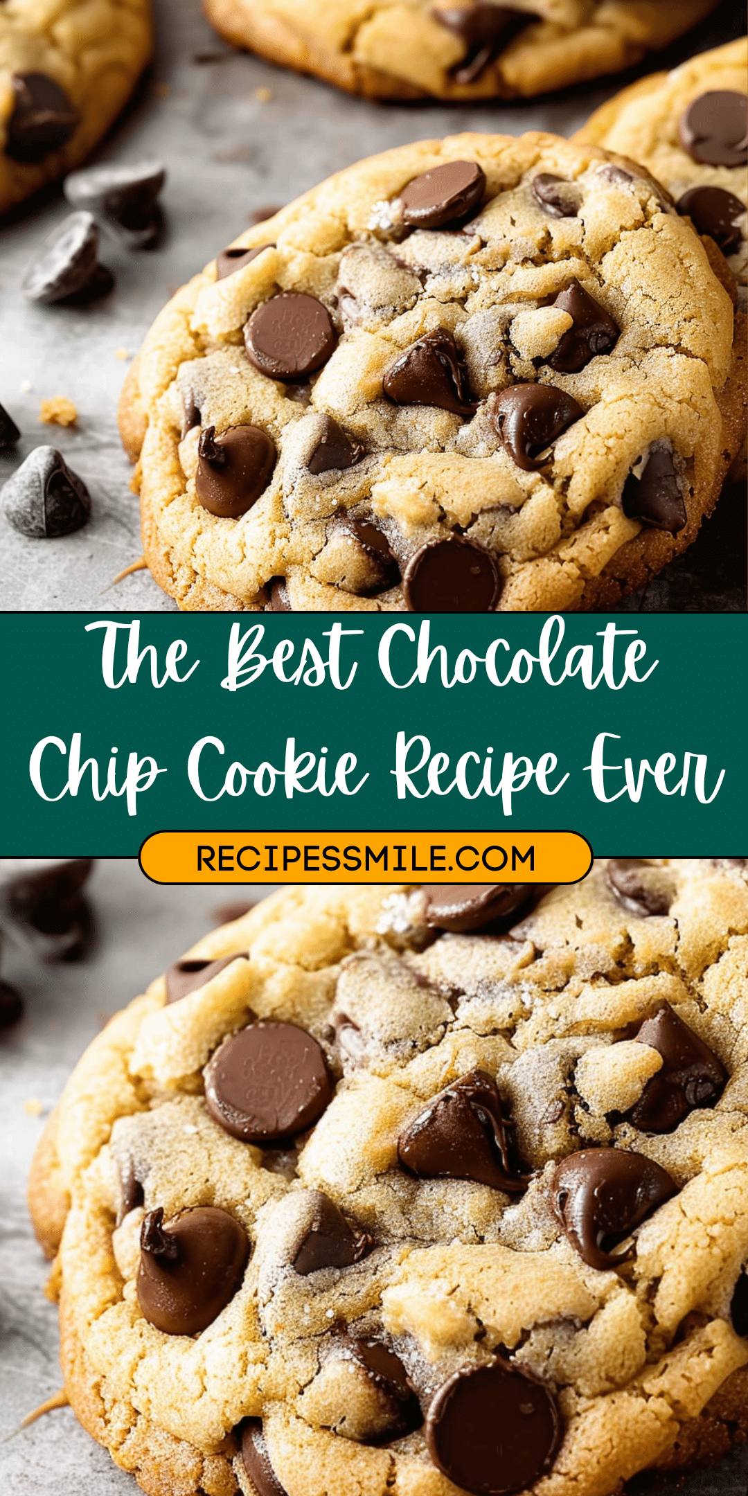 The Best Chocolate Chip Cookie Recipe Ever - Recipes Smile