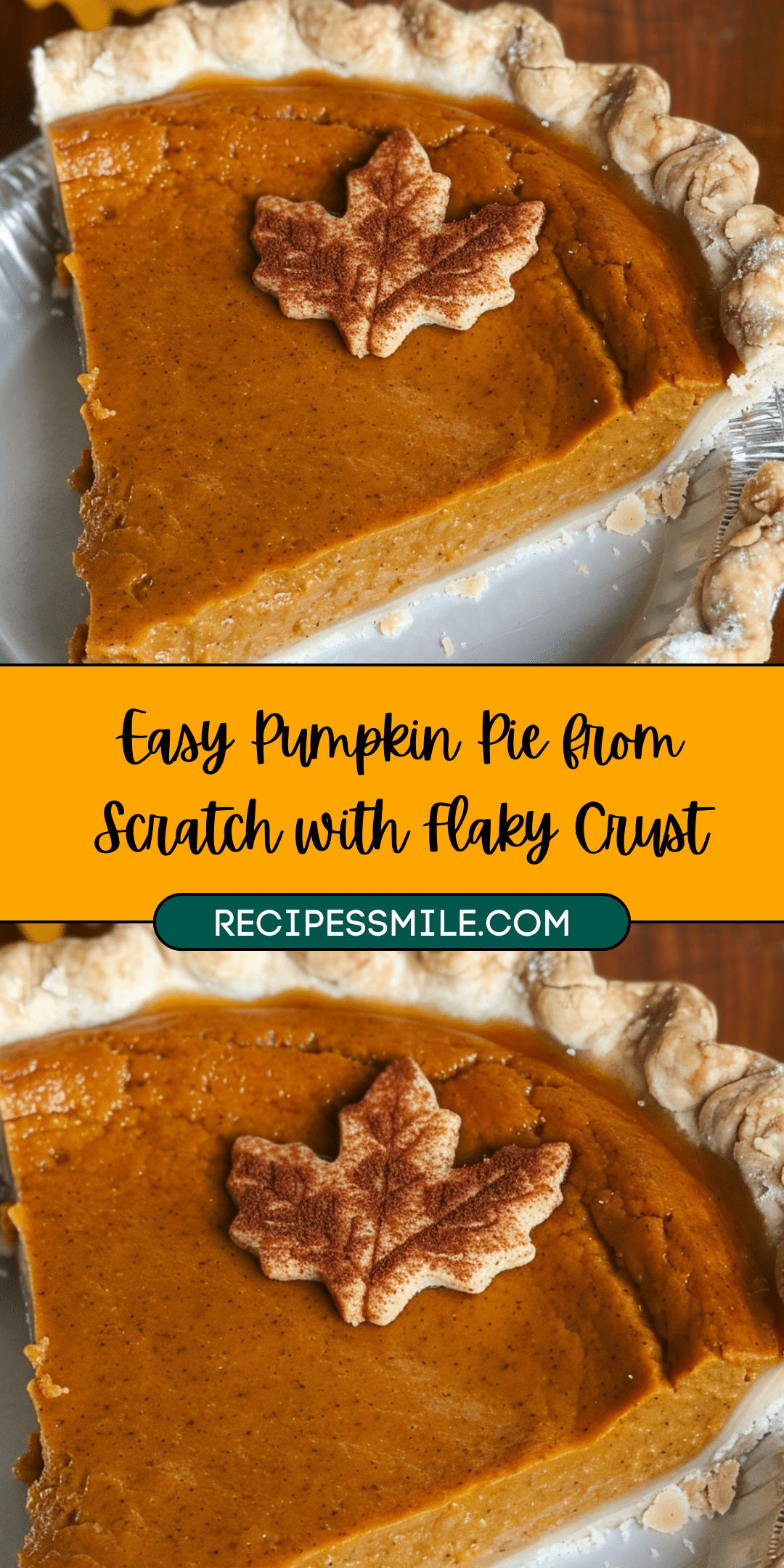 Easy Pumpkin Pie from Scratch with Flaky Crust - Recipes Smile