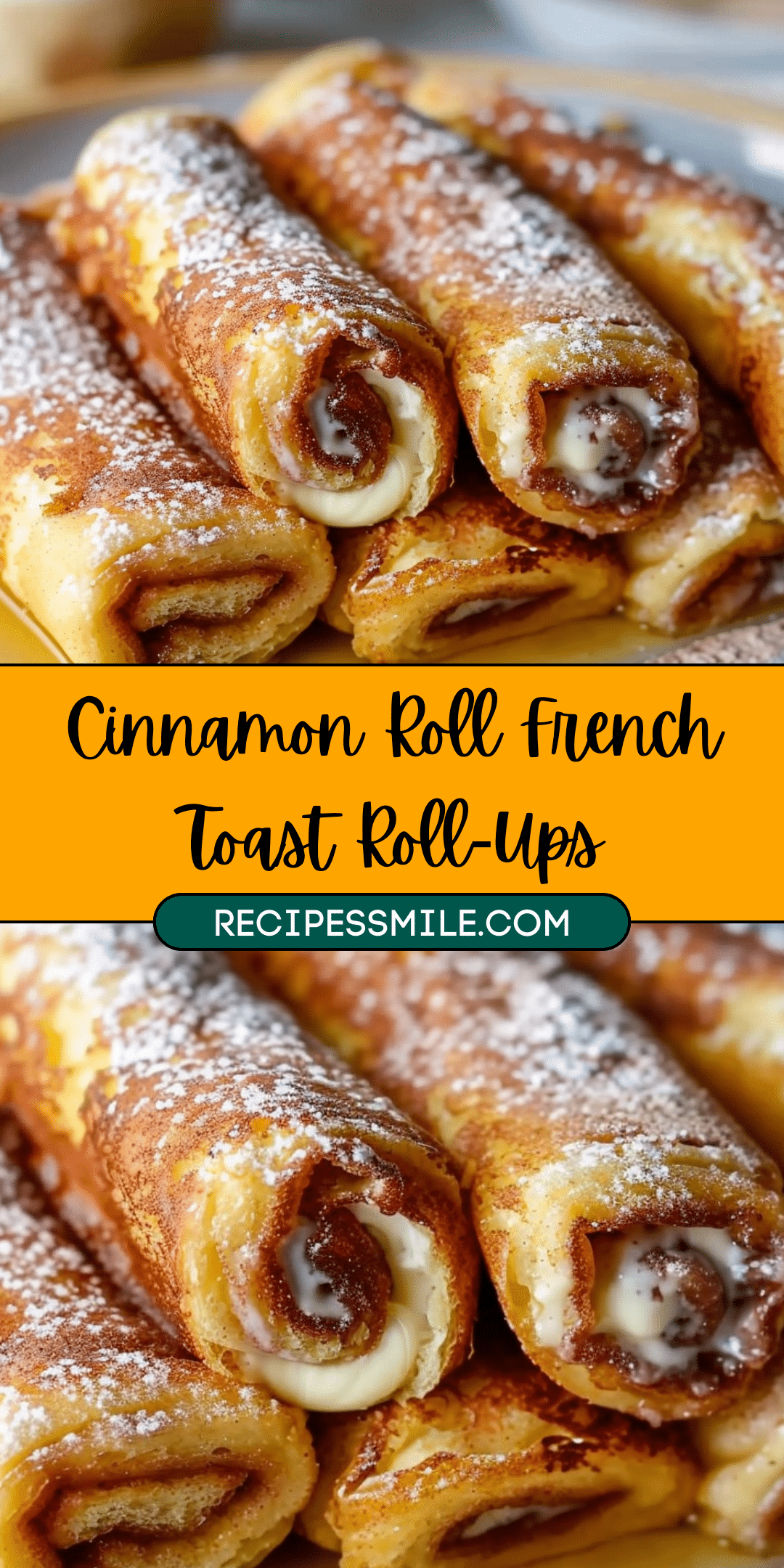 Cinnamon Roll French Toast Roll-Ups