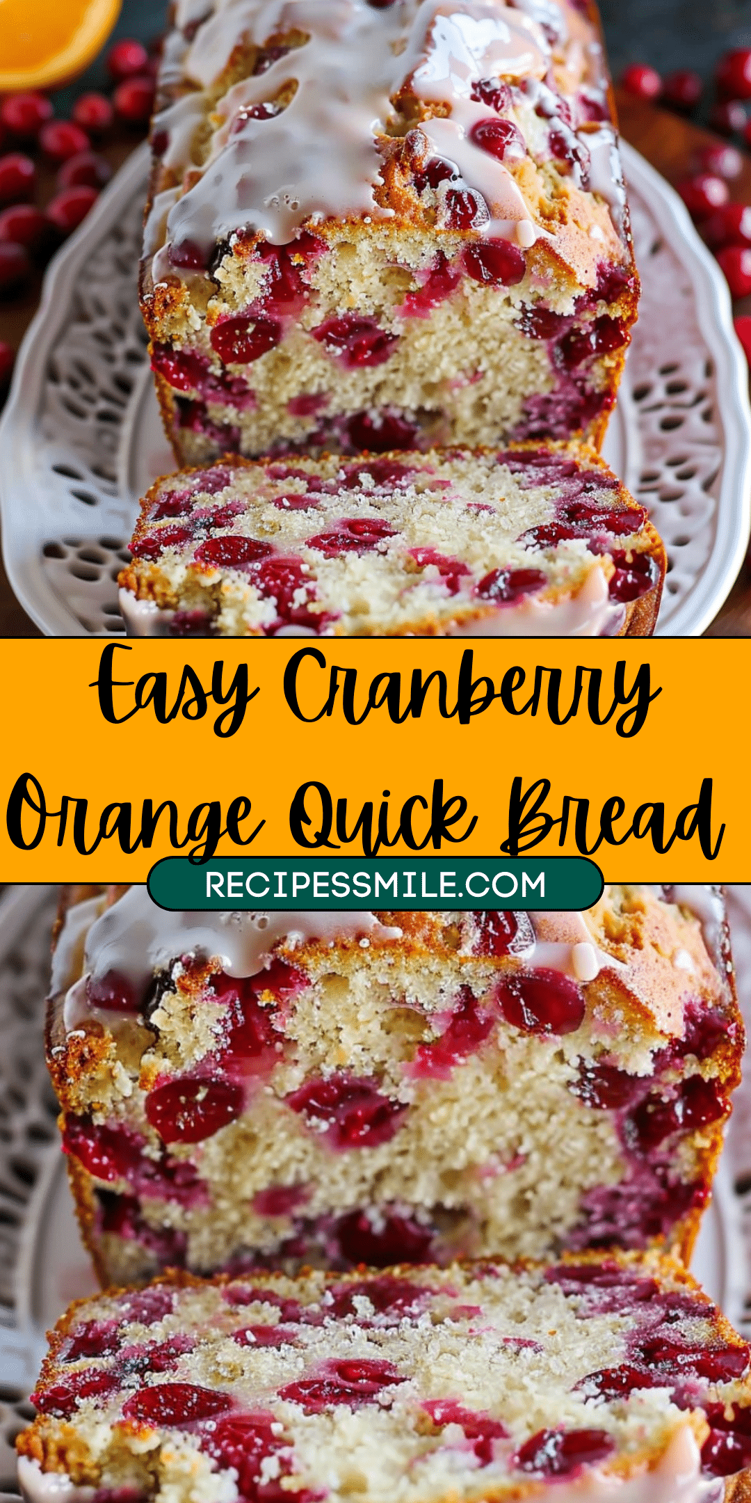 Easy Cranberry Orange Quick Bread - Recipes Smile
