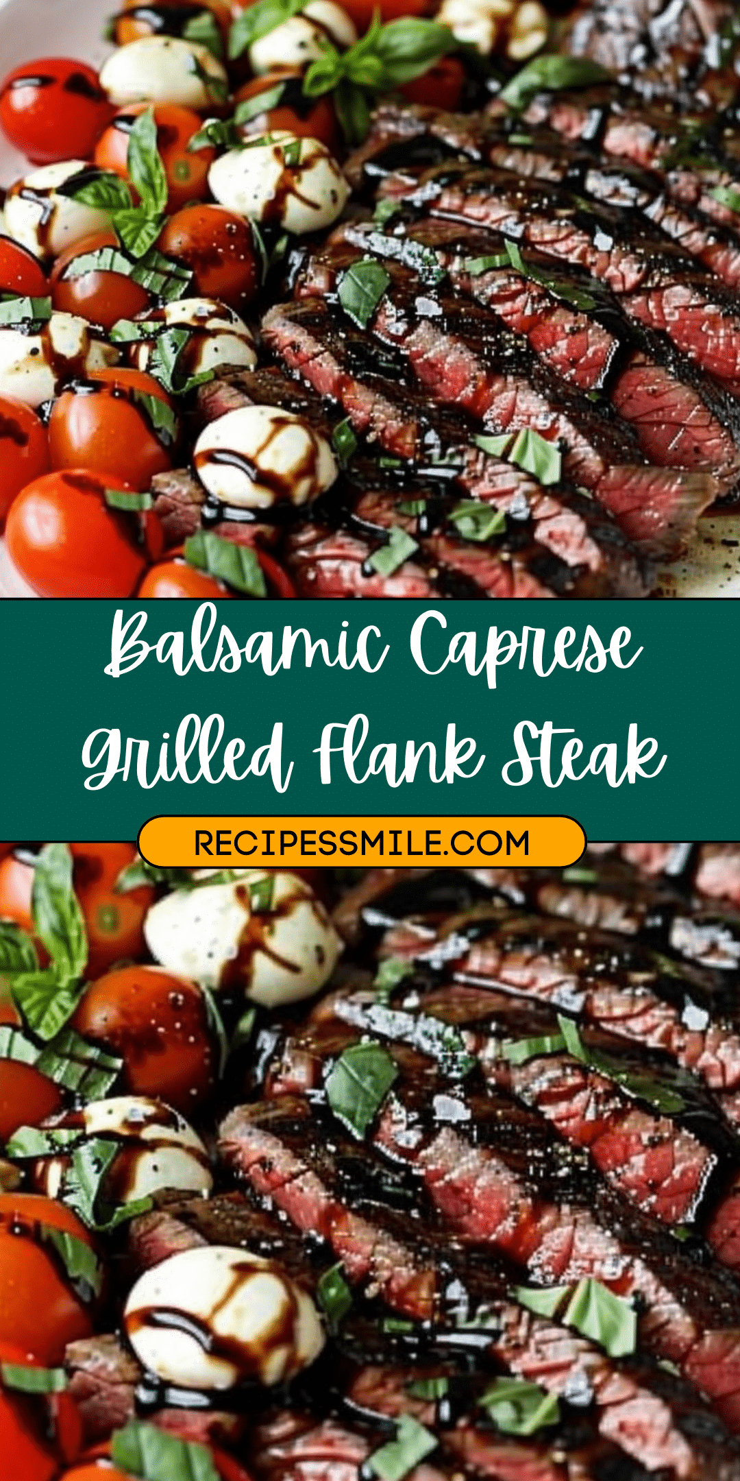 Balsamic Caprese Grilled Flank Steak - Recipes Smile