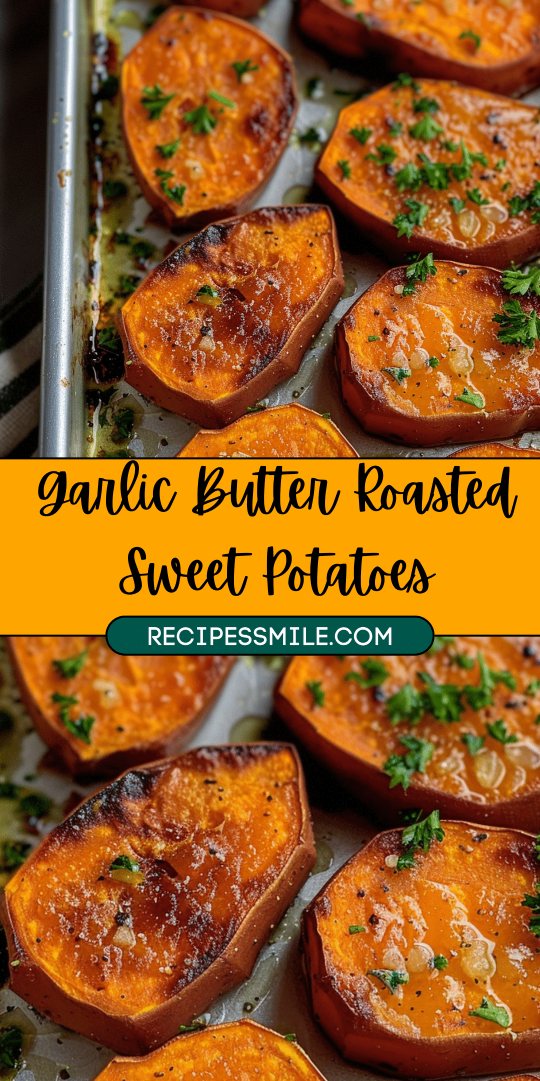 Garlic Butter Roasted Sweet Potatoes - Recipes Smile
