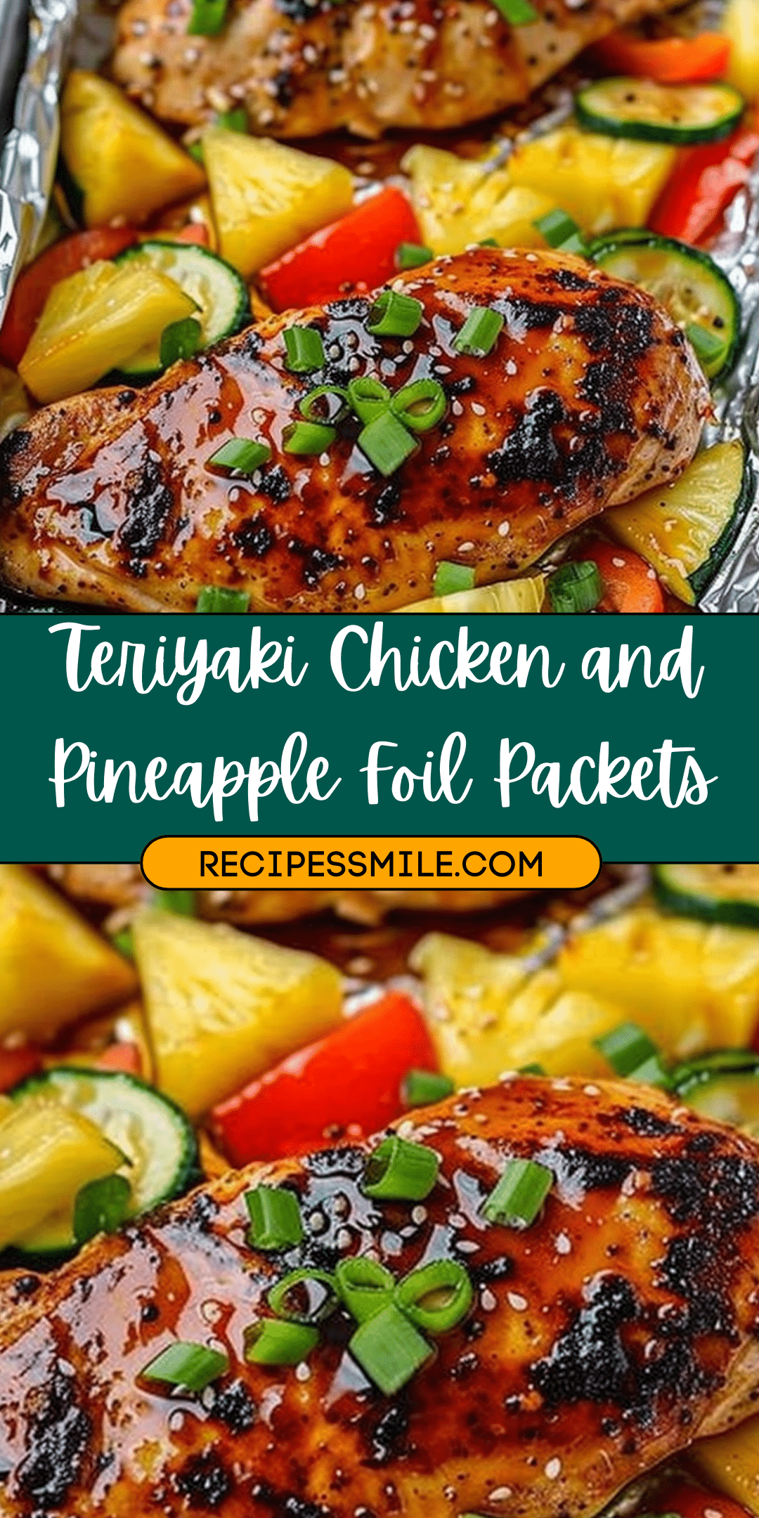 Teriyaki Chicken and Pineapple Foil Packets - Recipes Smile