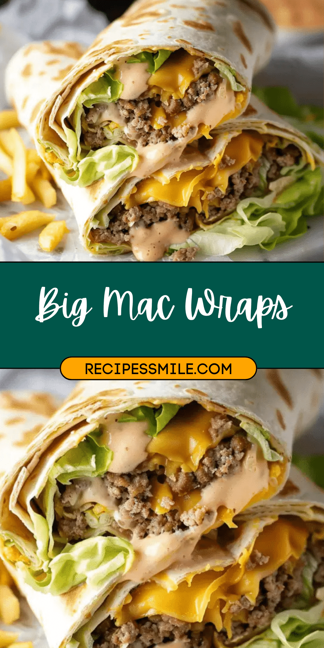 Big Mac Wraps - Recipes Smile