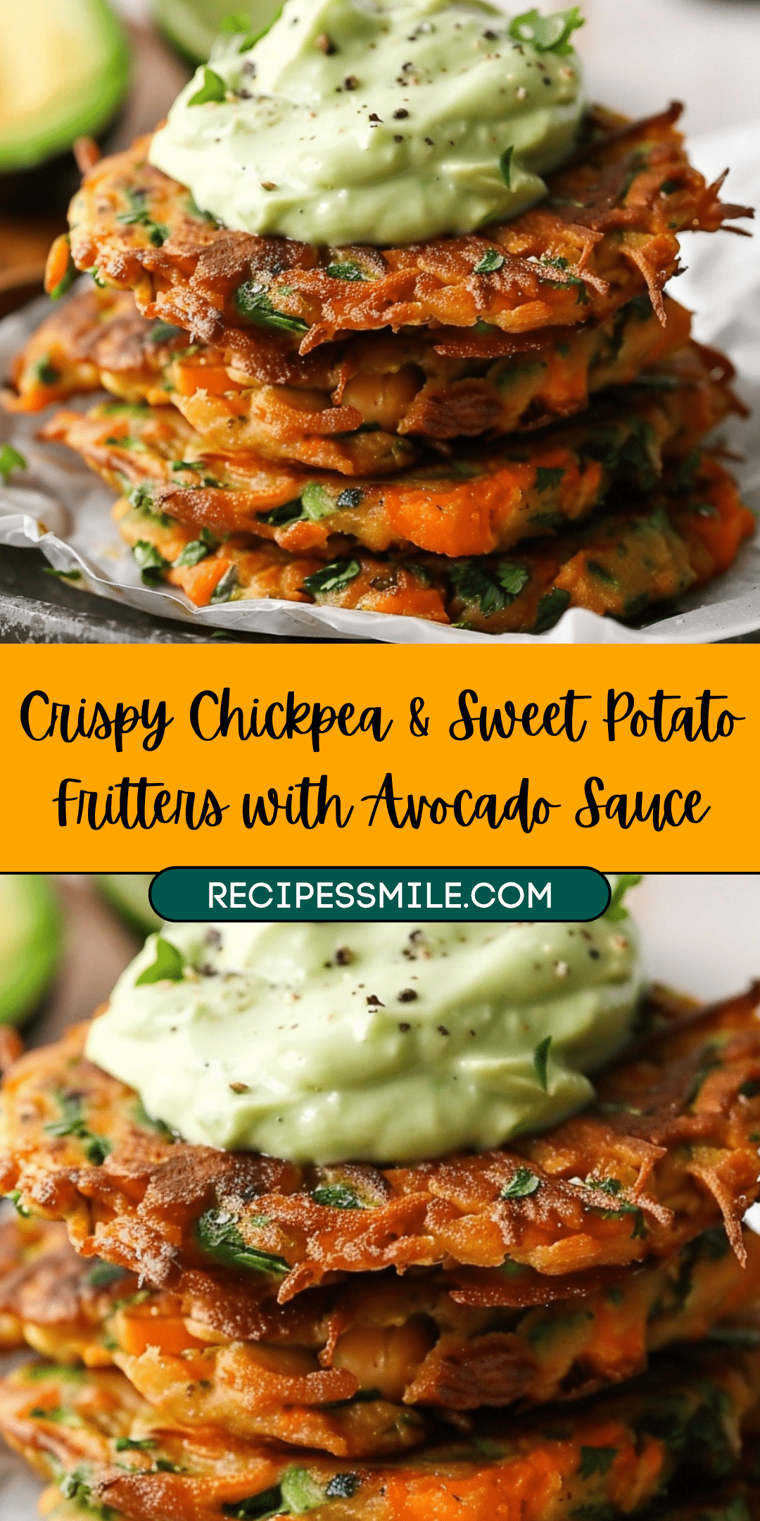 Crispy Chickpea & Sweet Potato Fritters with Avocado Sauce - Recipes Smile
